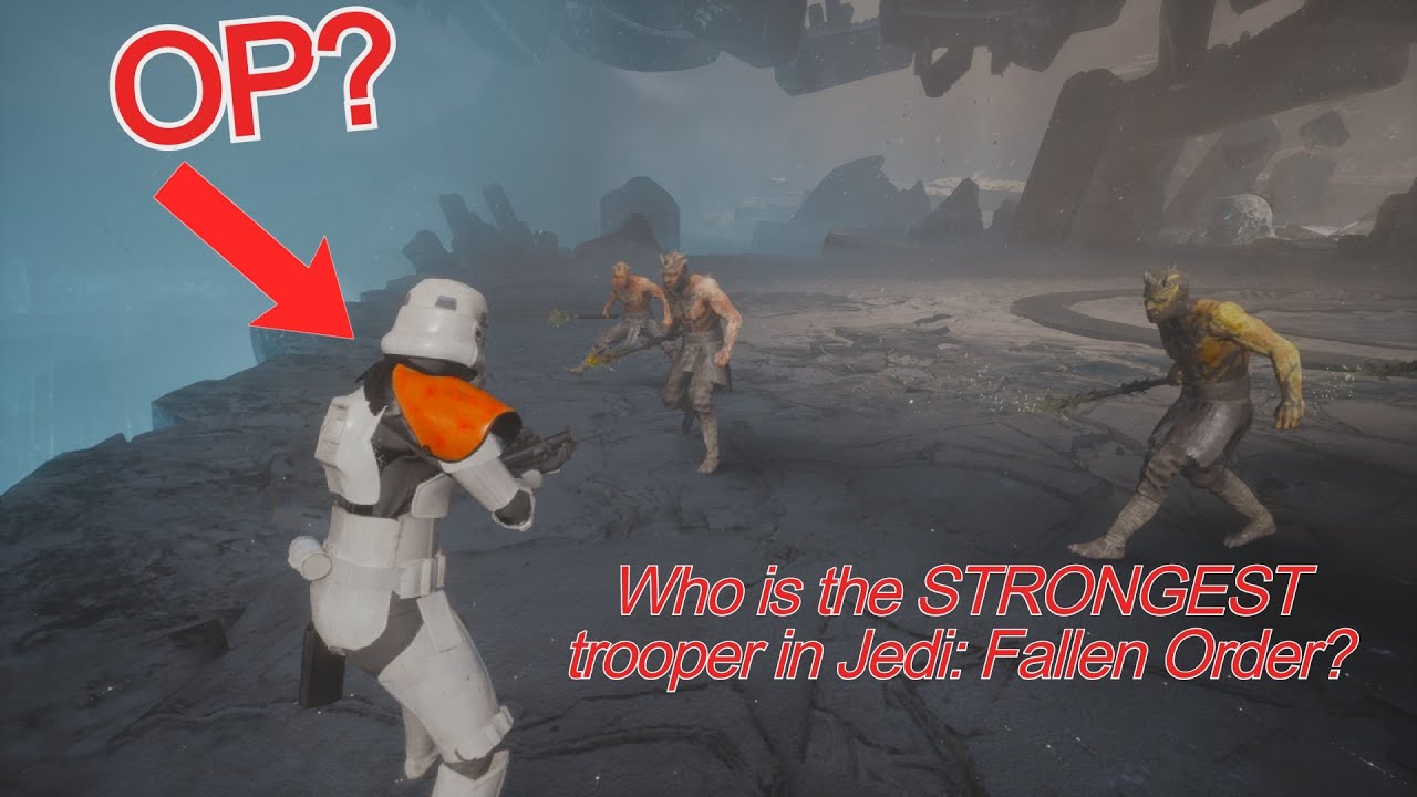 Who is the STRONGEST trooper in Fallen Order? - YouTube