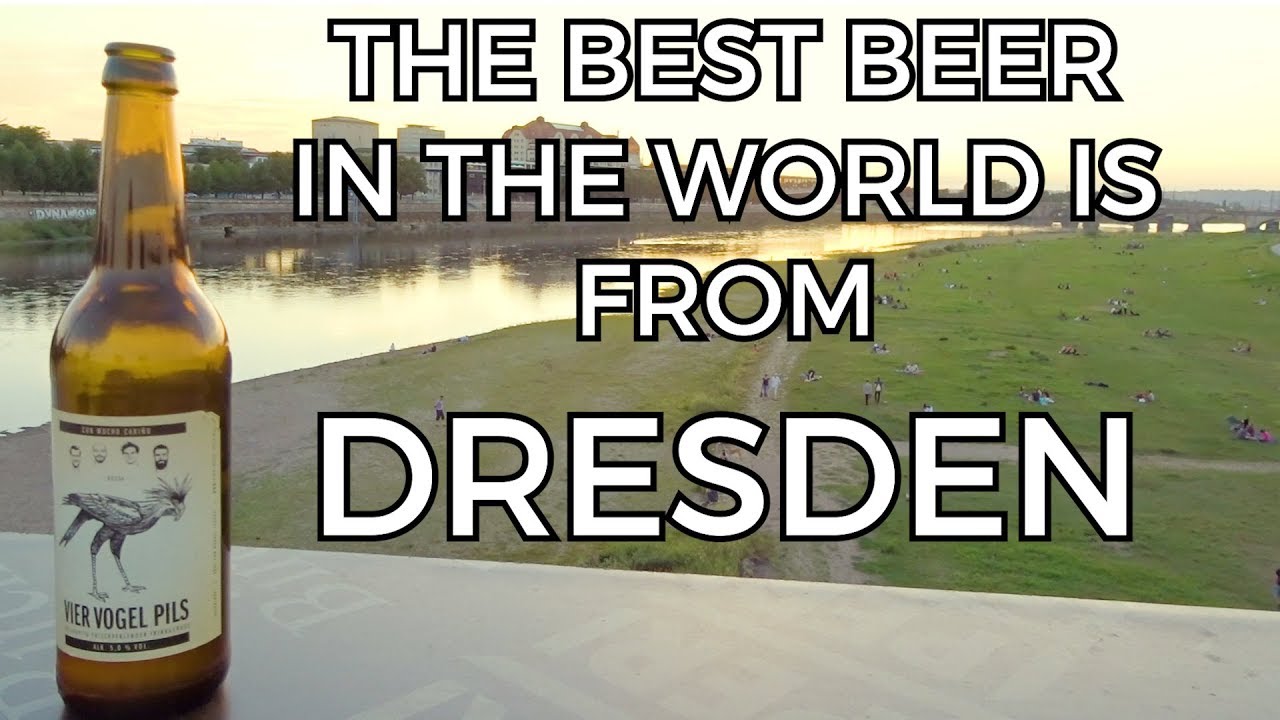 THE BEST BEER IN THE WORLD IS FROM...DRESDEN! - YouTube