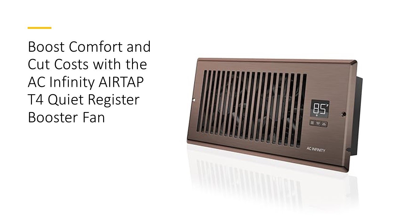 Boost Comfort and Cut Costs with the AC Infinity AIRTAP T4 Quiet ...