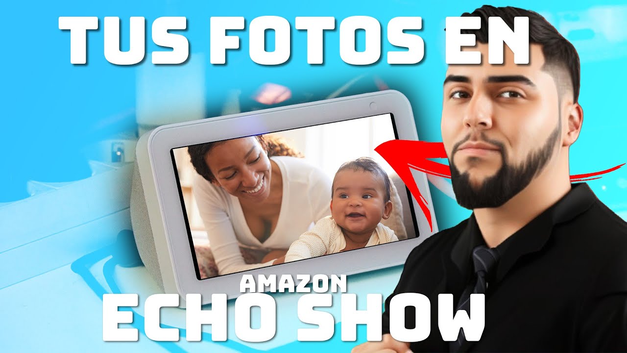 Tus FOTOS en AMAZON ECHO SHOW | ECHO SHOW como MARCO DIGITAL - YouTube