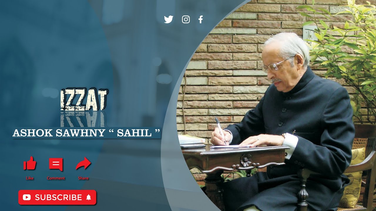 Izzat | Poetry by Ashok Sawhny "Sahil" - YouTube