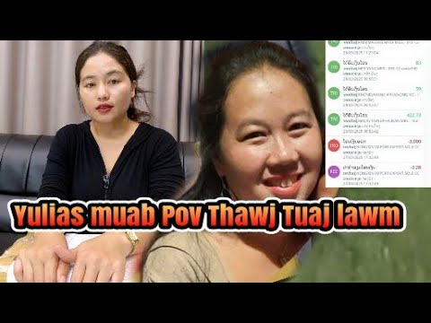 Hnub No Yulias Muab Pov Thawj Rau Paj Yaj - YouTube