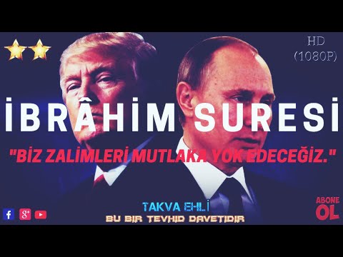İbrâhim Suresi | Biz Zalimleri Mutlaka Yok Edeceğiz | İslam Subhi