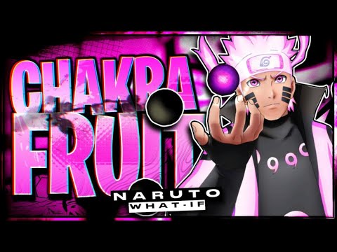 What If Naruto Ate A Chakra Fruit | The Movie | - YouTube