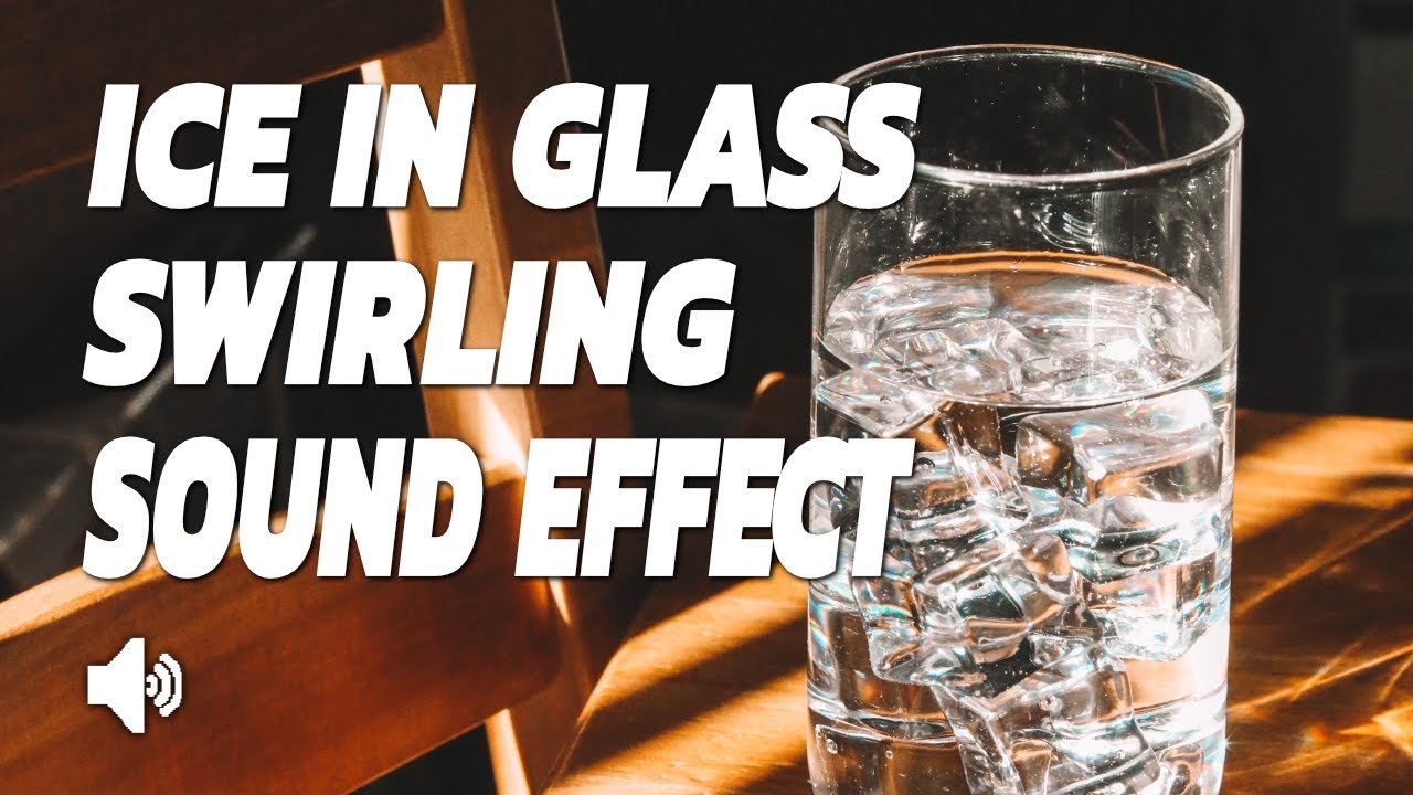 Ice Swirling In Glass Sound Effect ☊ - YouTube
