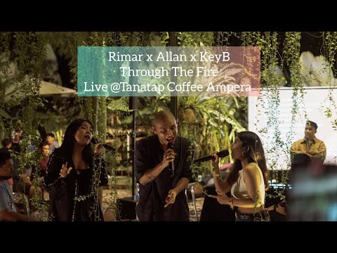 Full version, Rimar x Allan Andersnn x Key B - Through The Fire (Chaka Khan) | Tanatap Coffee Ampera