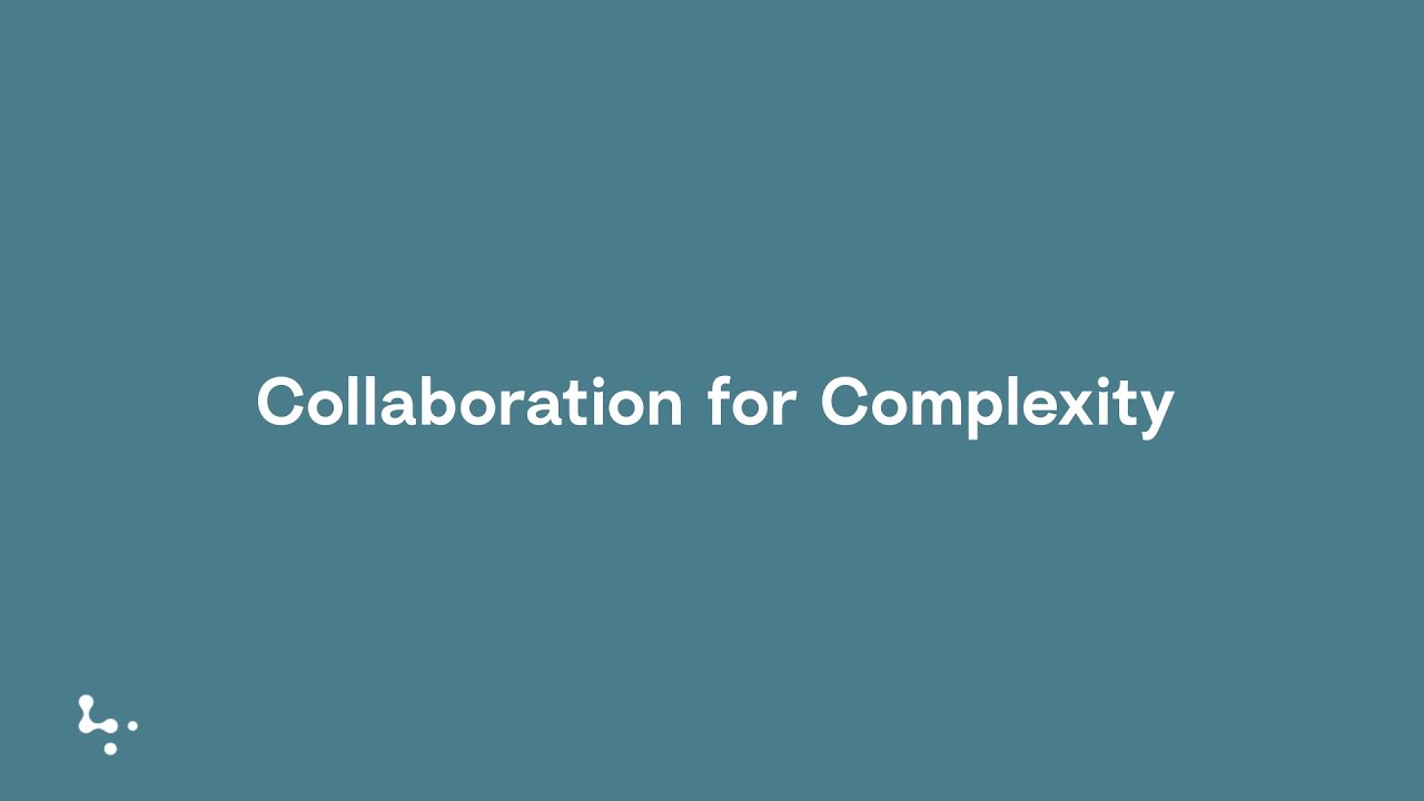 Day Four Projects Explainers: Collaboration for Complexity - YouTube