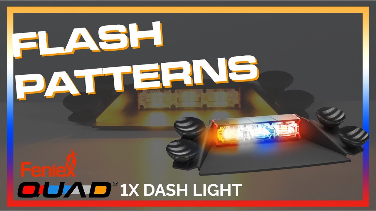 Flash Patterns || Feniex Quad 1X Dash Light - YouTube