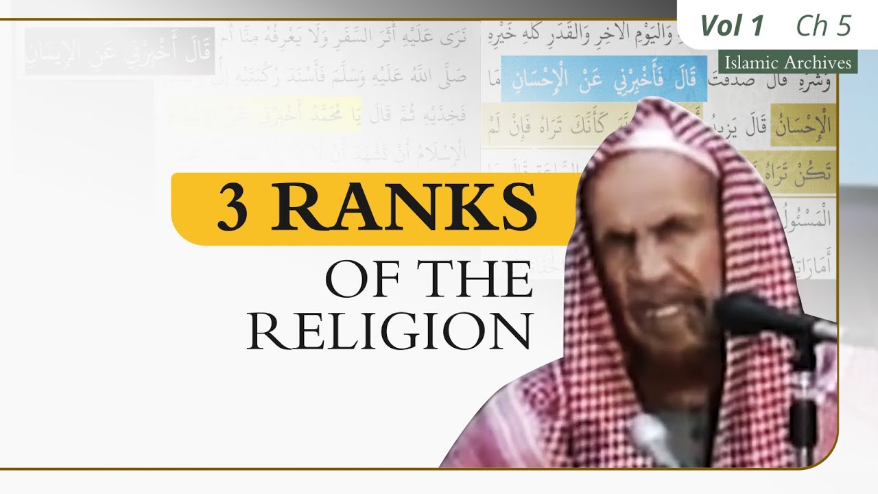 This Religion Based on The Three Ranks | Islamic Archives Vol. 1, Ch. 5 ...