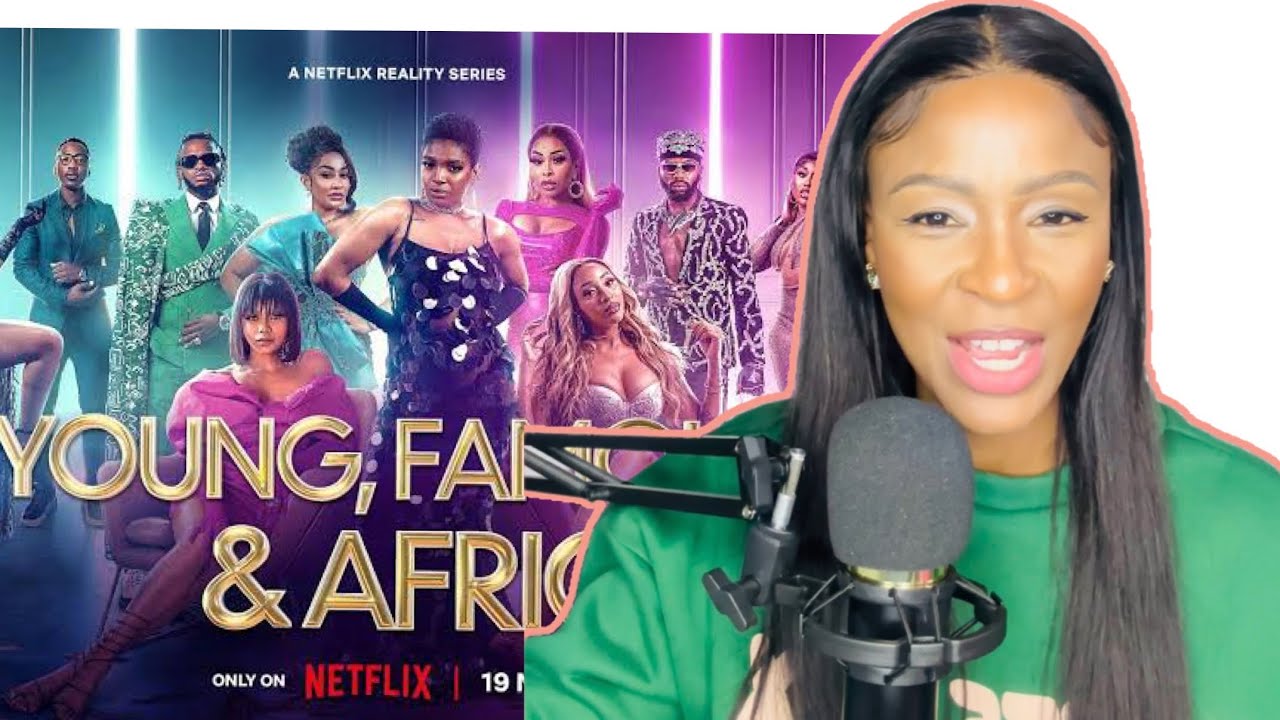 YOUNG FAMOUS & AFRICAN |NETFLIX| BONANG| NADIA NAKAI| KANYI MBAU| ZARI ...