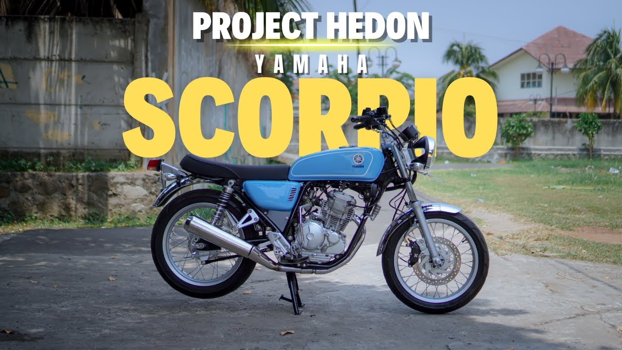 YAMAHA SCORPIO 225 CINEMATIC BUILD | PROJECT HEDON!! #BengkelTeras ...