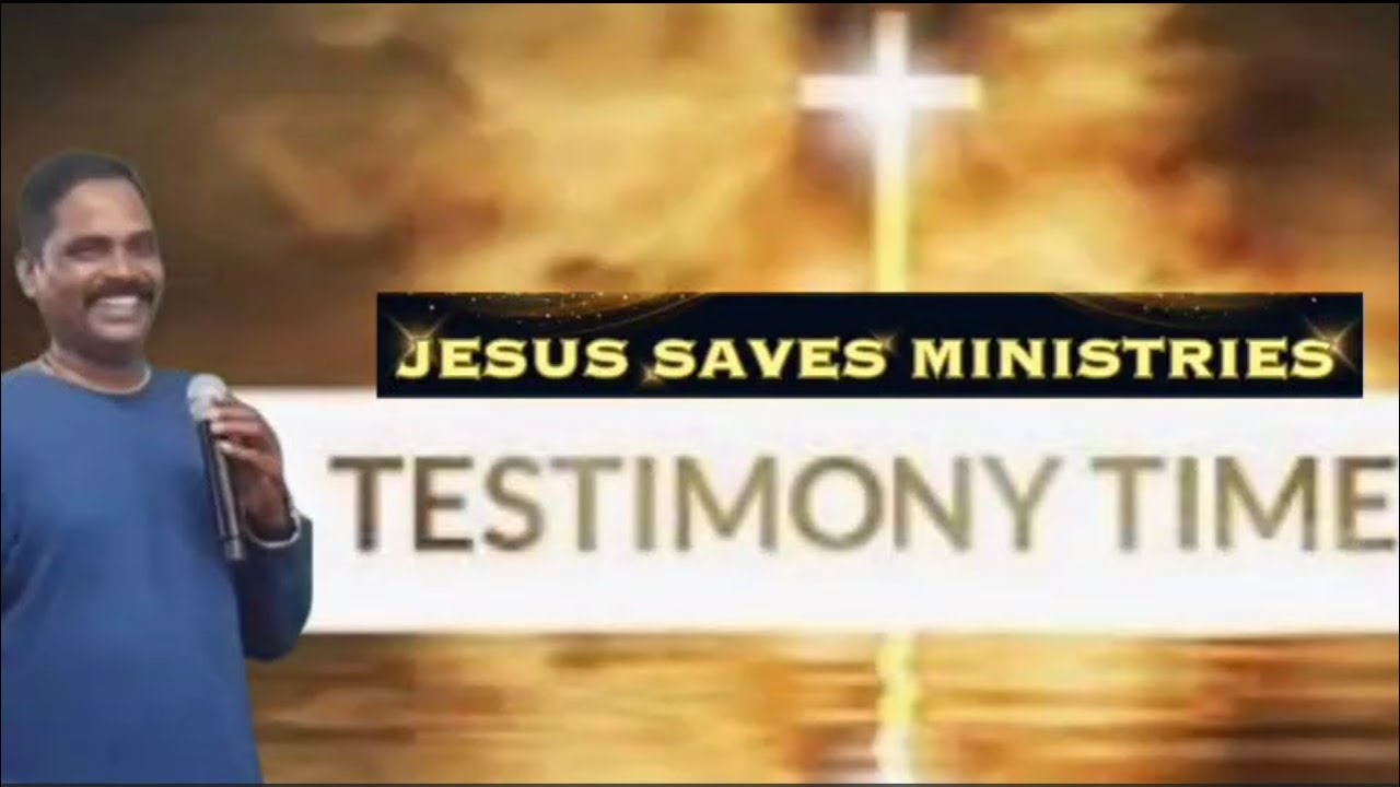Testimony Time | Jesus Saves Ministries - YouTube