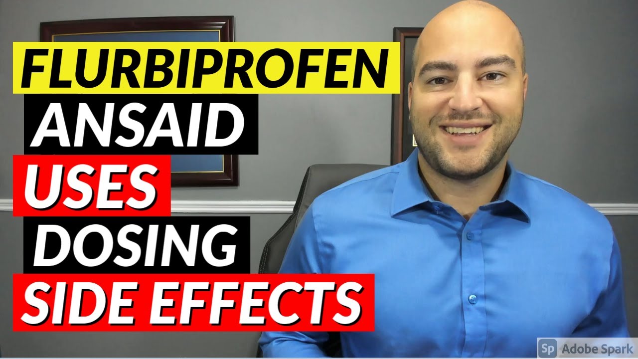 Flurbiprofen (Ansaid) - Pharmacist Review - Uses, Dosing, Side Effects ...