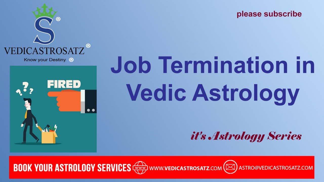 Job Termination In Vedic Birth Chart As Per Vedic Astrology YouTube job-termination-in-vedic-birth-chart-as-per-vedic-astrology-youtube