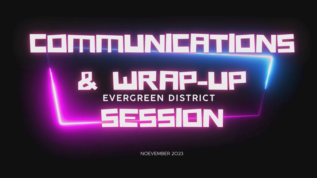 2023 Communications and Wrap up - YouTube