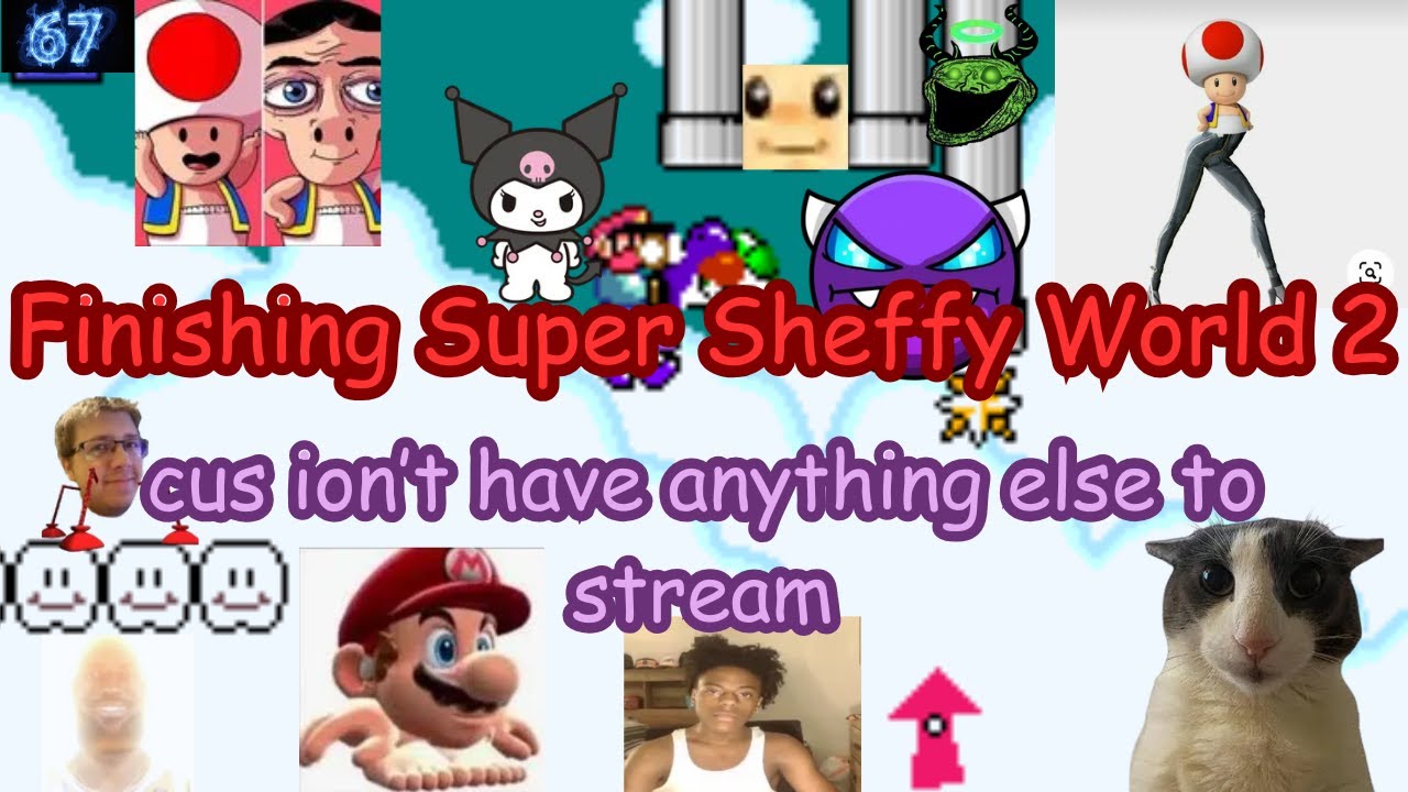 Finishing Super Sheffy World 2 | 11/13 Exits | Stream #1 - YouTube