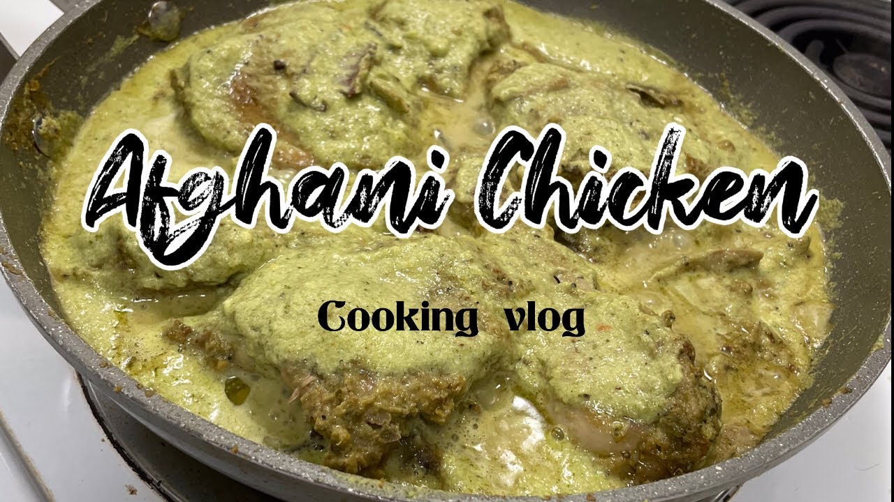 Recipe No:2 AFGHANI CHICKEN| Cooking Vlog| Canada| Home| Afghani ...