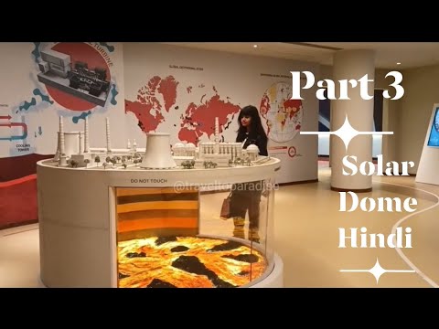 Renewable Energy Solar Museum Kolkata Part 3 | Solar Dome Museum ...