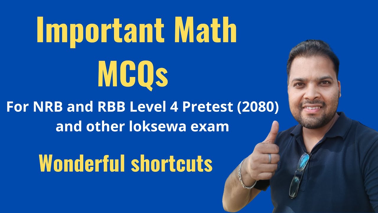 Important Math MCQs for RBB and NRB Level 4 Pretest (2080) - YouTube