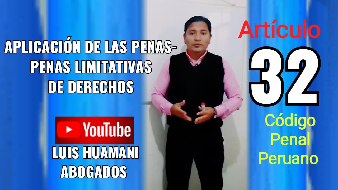 Artículo 32 - Código Penal Peruano - Aplicación de penas- Penas ...
