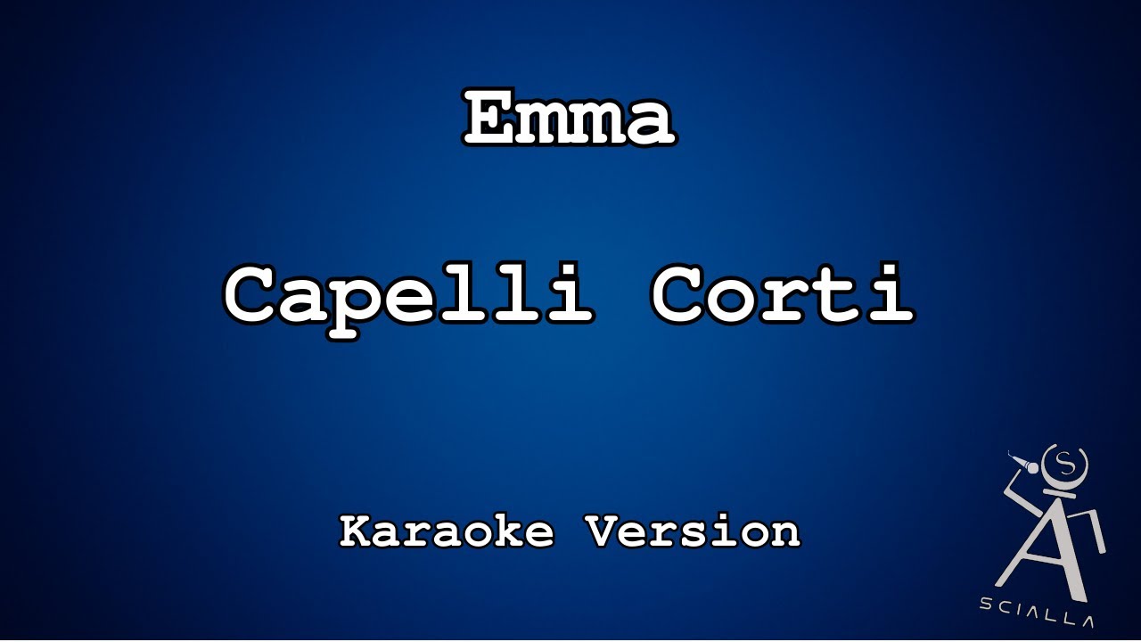 Emma - Capelli Corti (KARAOKE) - YouTube