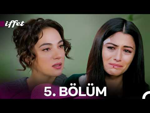İffet 5. Bölüm | Sen Aşkın İçin Ne Yaptın?