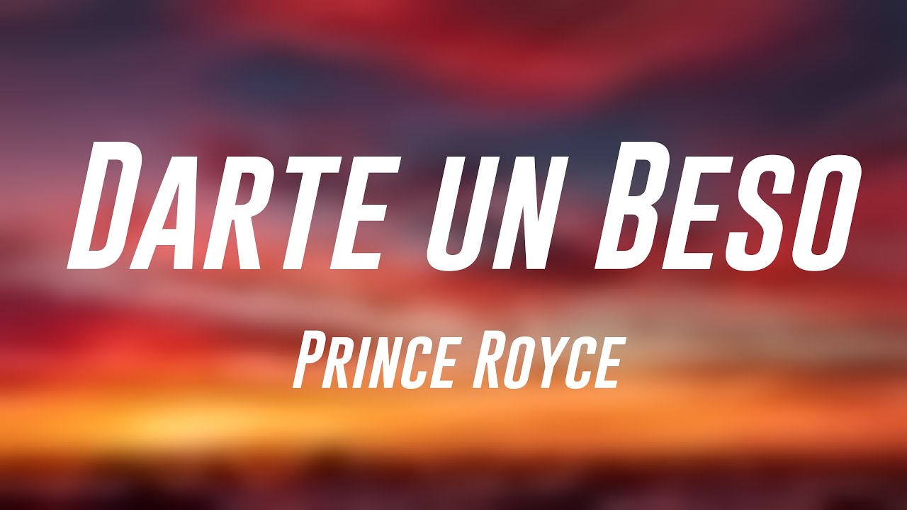Darte un Beso - Prince Royce (Lyrics Video) - YouTube