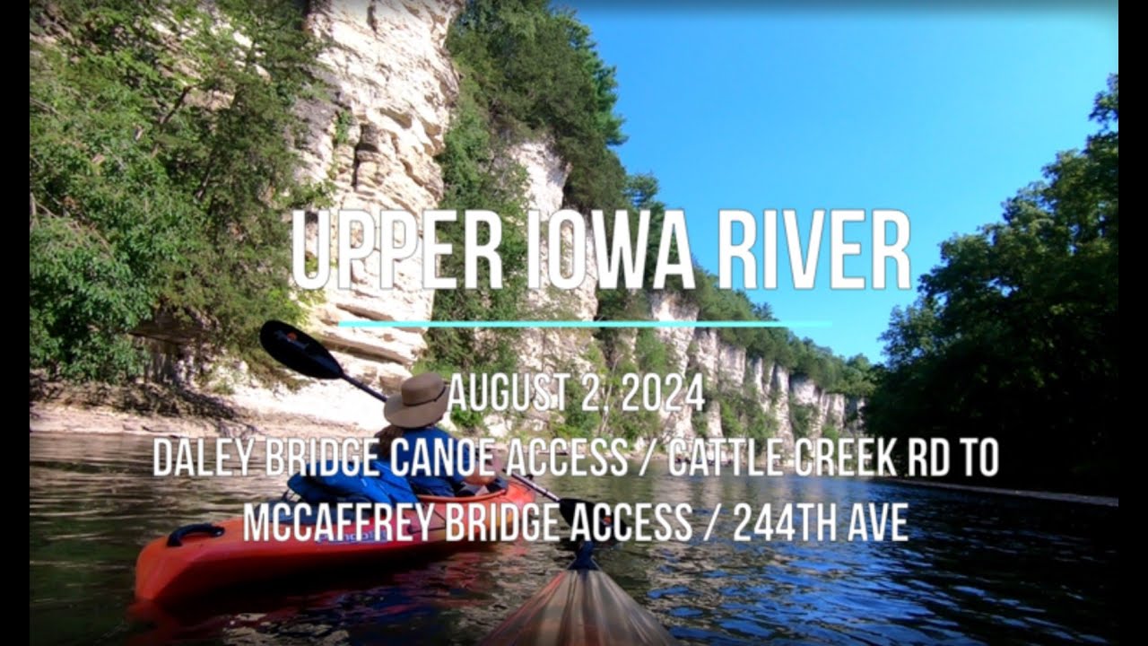 Kayaking the Upper Iowa River - Daley Bridge Access to McCaffrey Bridge ...