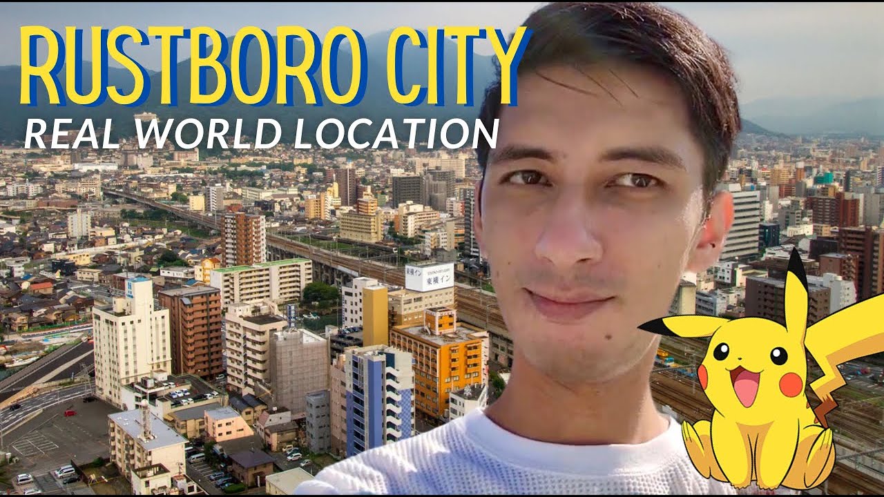 Rustboro City / Kitakyushu, Fukuoka | Real Life #Pokemon Location of # ...