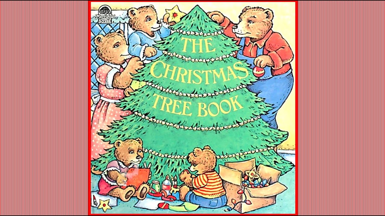 THE CHRISTMAS TREE BOOK Bear Family Holiday Fun Audiobook photo story ...