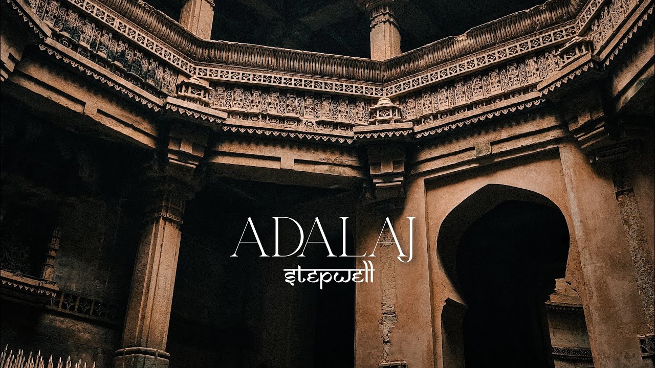 Adalaj Stepwell | Cinematic | History. - YouTube