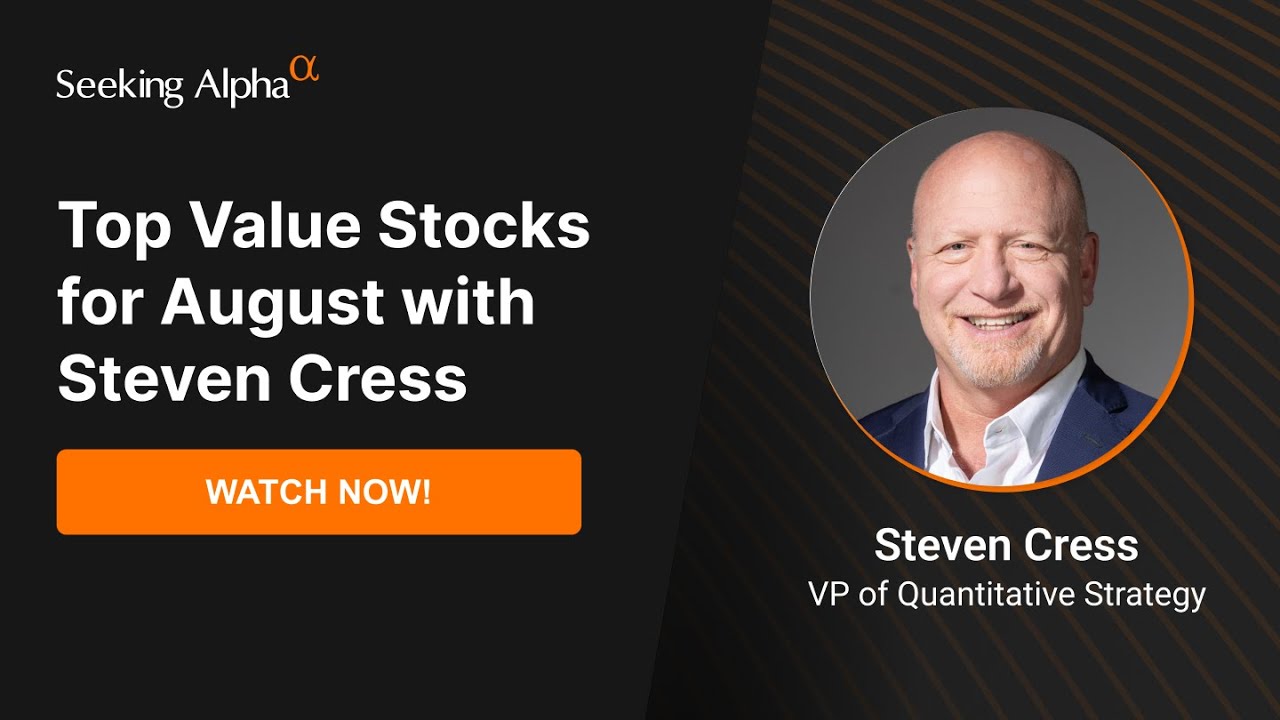 Top Value Stocks For August With Steven Cress - YouTube