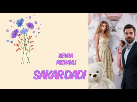 Sakar Dadı - 5. Bölüm - Halis Amca |Nevra Mızraklı|