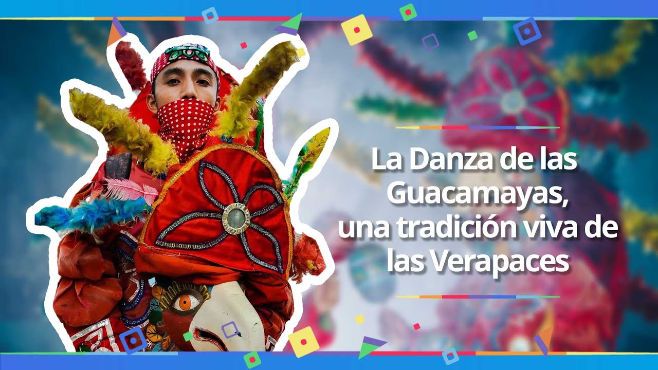 La Danza de las Guacamayas o de Ma’muun, una tradición de Alta Verapaz ...