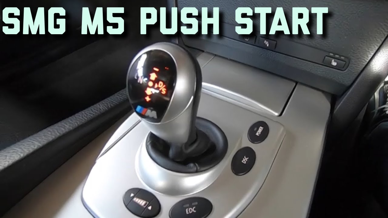 How to push start an SMG BMW M5 #e60m5 #S85 #v10 - YouTube
