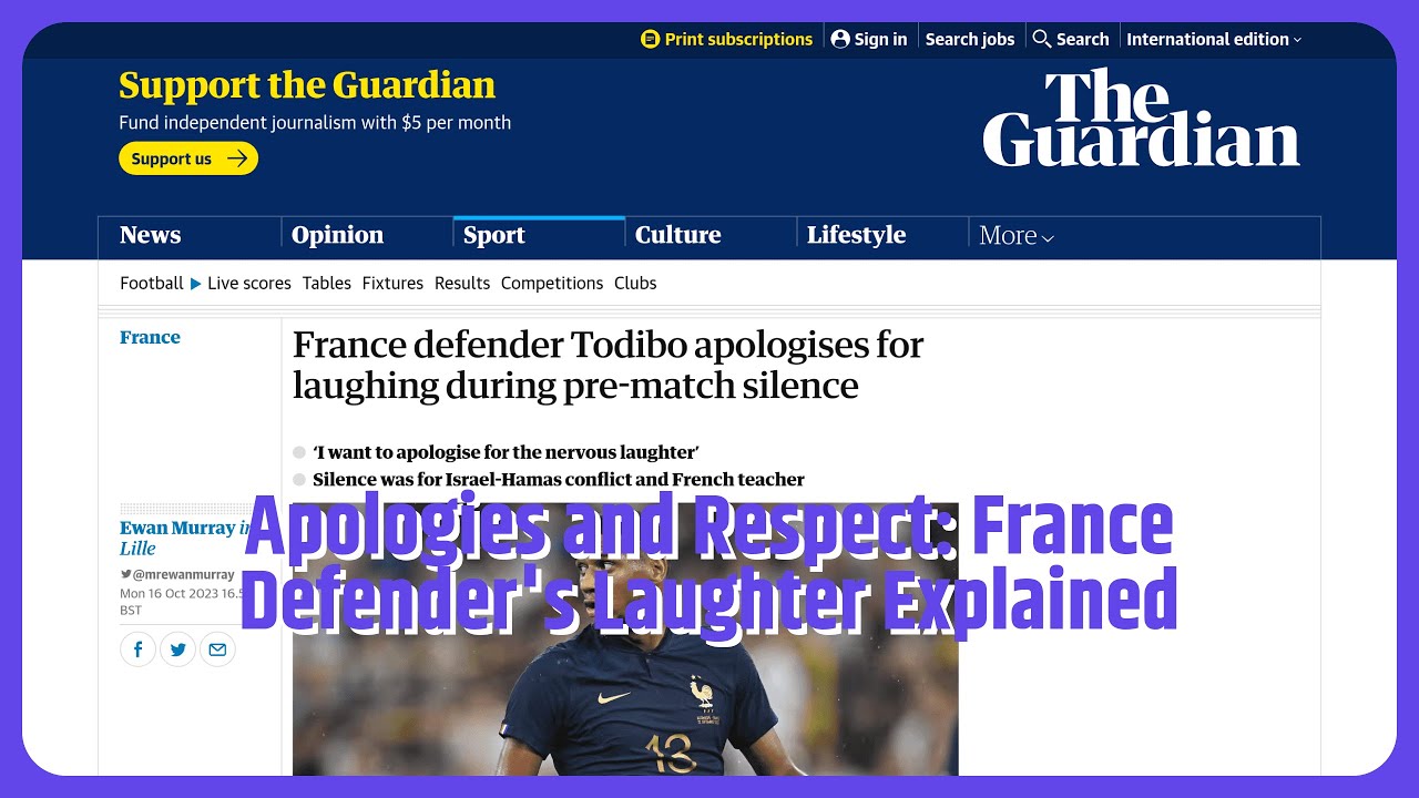 France defender Todibo apologises for laughing during pre-match silence ...