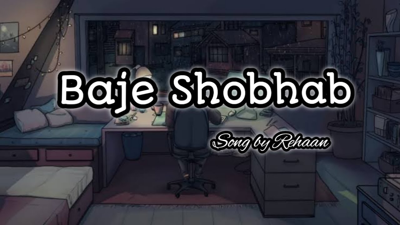 Baje shobhab - বাজে স্বভাব _ Prithwi Raj ft. Rehaan _ Bangla song video ...