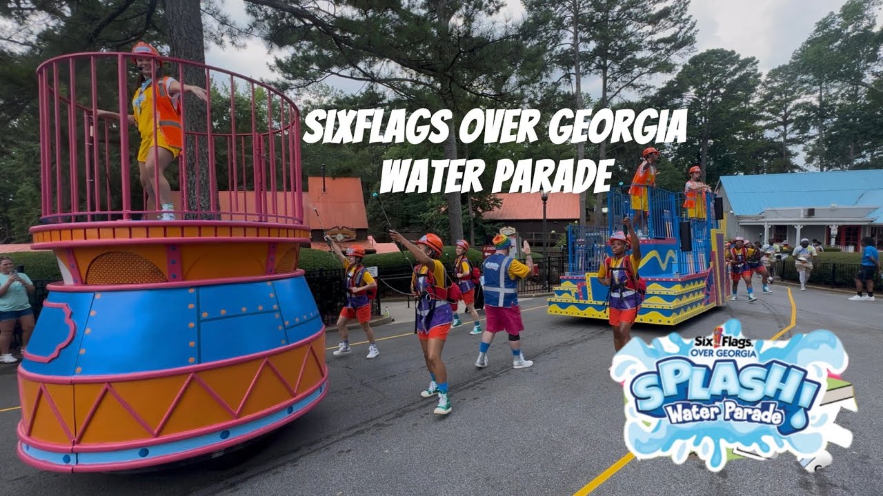 Sixflags Over Georgia (SPLASH WATER PARADE!!!) 2025 - YouTube
