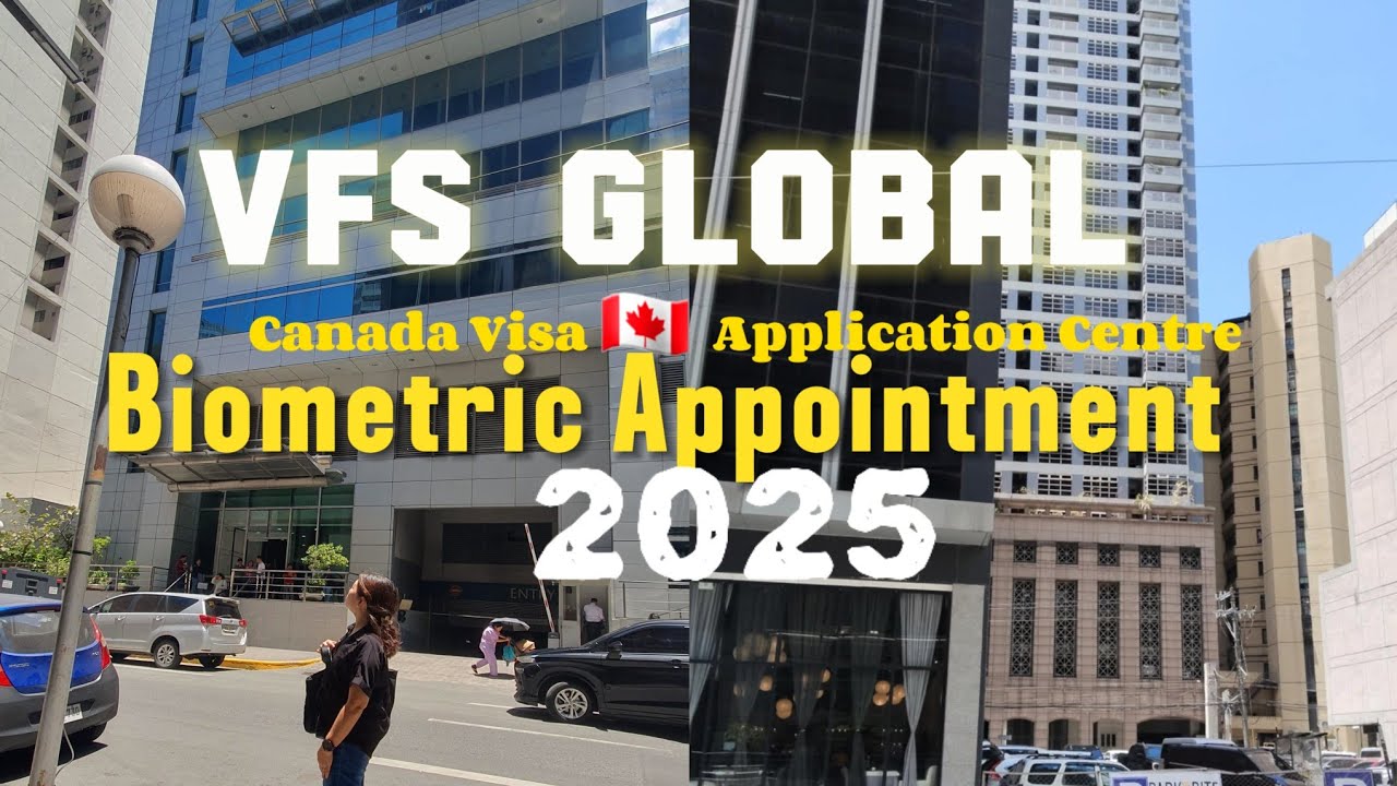 Paano pumunta ng VFS Global Makati para sa Biometrics Appointment 🇨🇦 ...