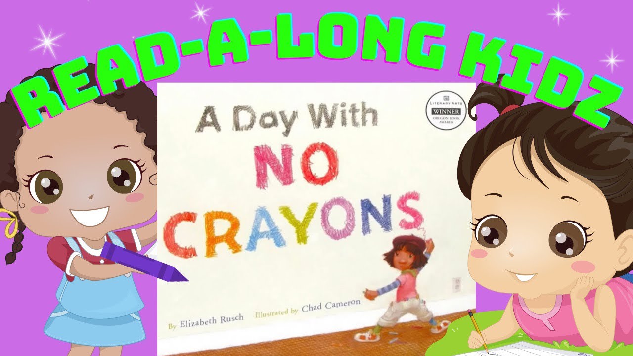 Read Aloud Books For Kids - A Day With NO Crayons 🖍🖍🖍 @read-a-longkidz ...