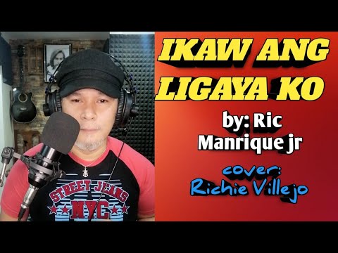 IKAW ANG LIGAYA KO - by: Ric Manrique jr ( cover: Richie Villejo) - YouTube