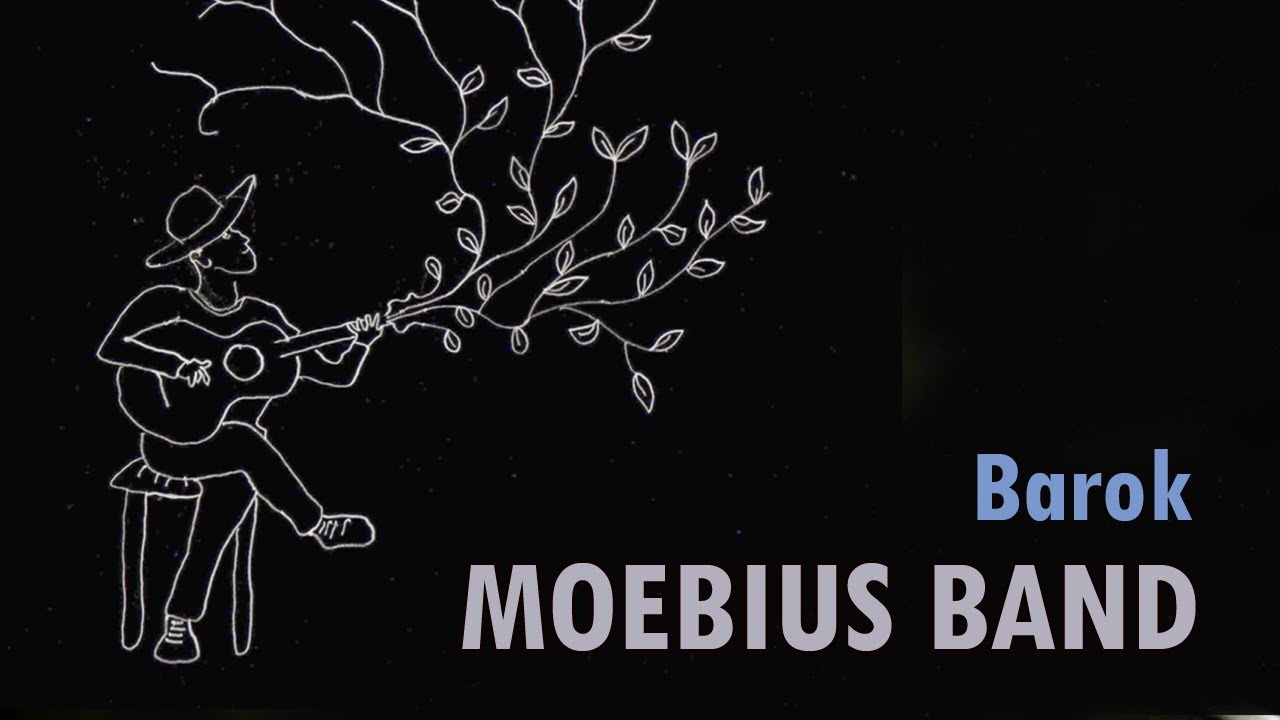 Moebius band / Barok - YouTube