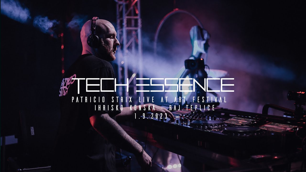 Patricio Strix | Tech Essence - Art Festival at Ihrisko Raj.Teplice 1/9/2023 - YouTube
