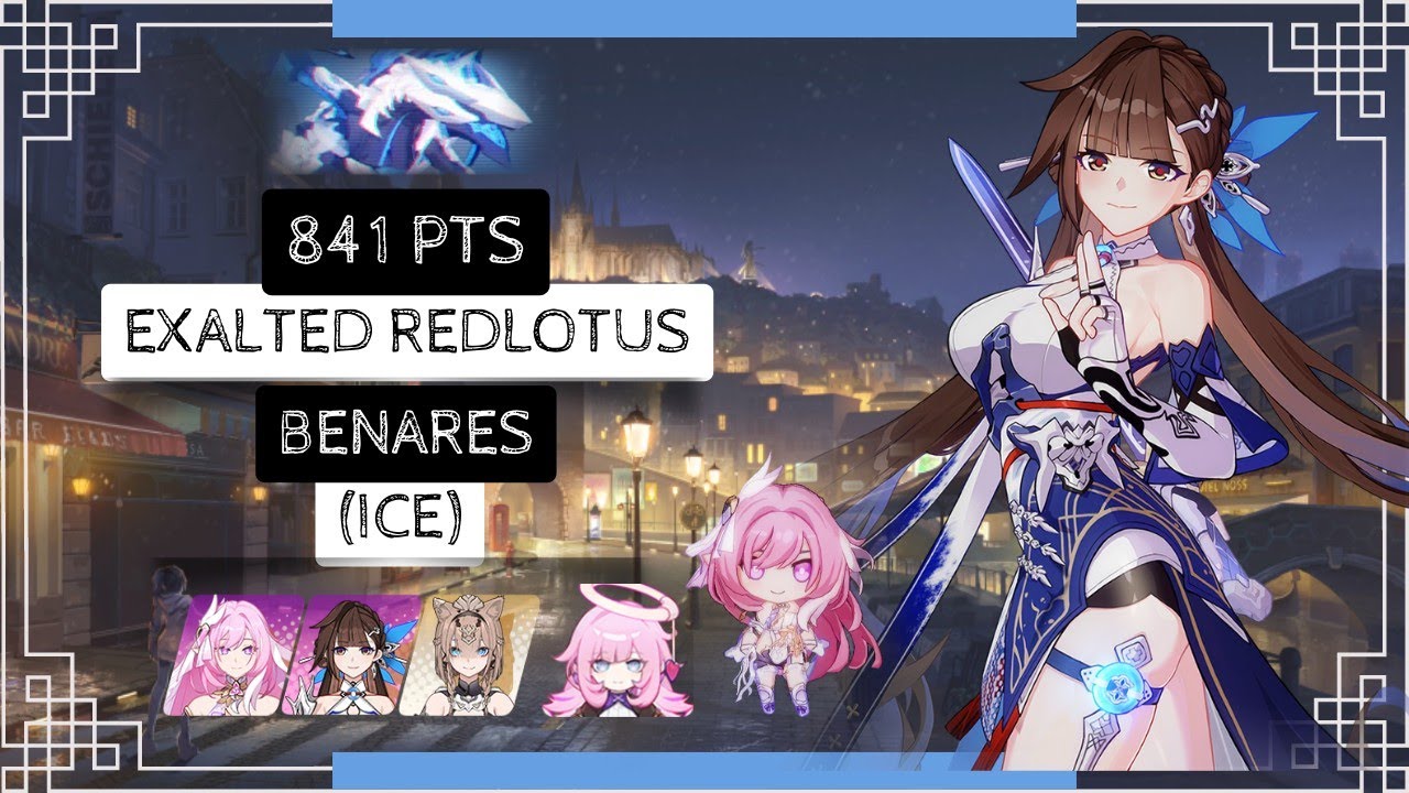 Honkai Impact 3: Exalted RL Benares - Ice (420D) 841 pts - HoH JK RC Elysia Elf 2* - YouTube