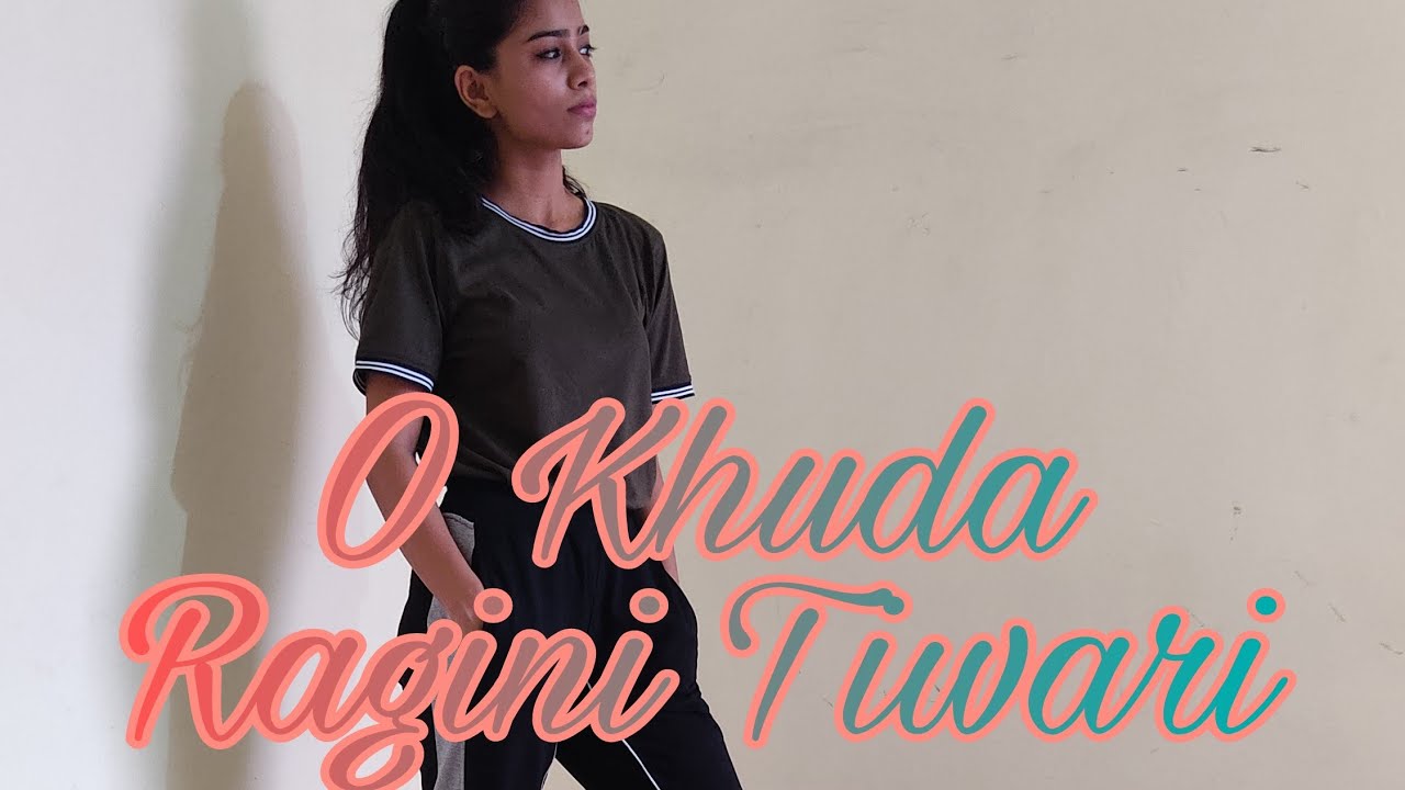 O khuda🤩|| Choreography Ragini Tiwari || - YouTube