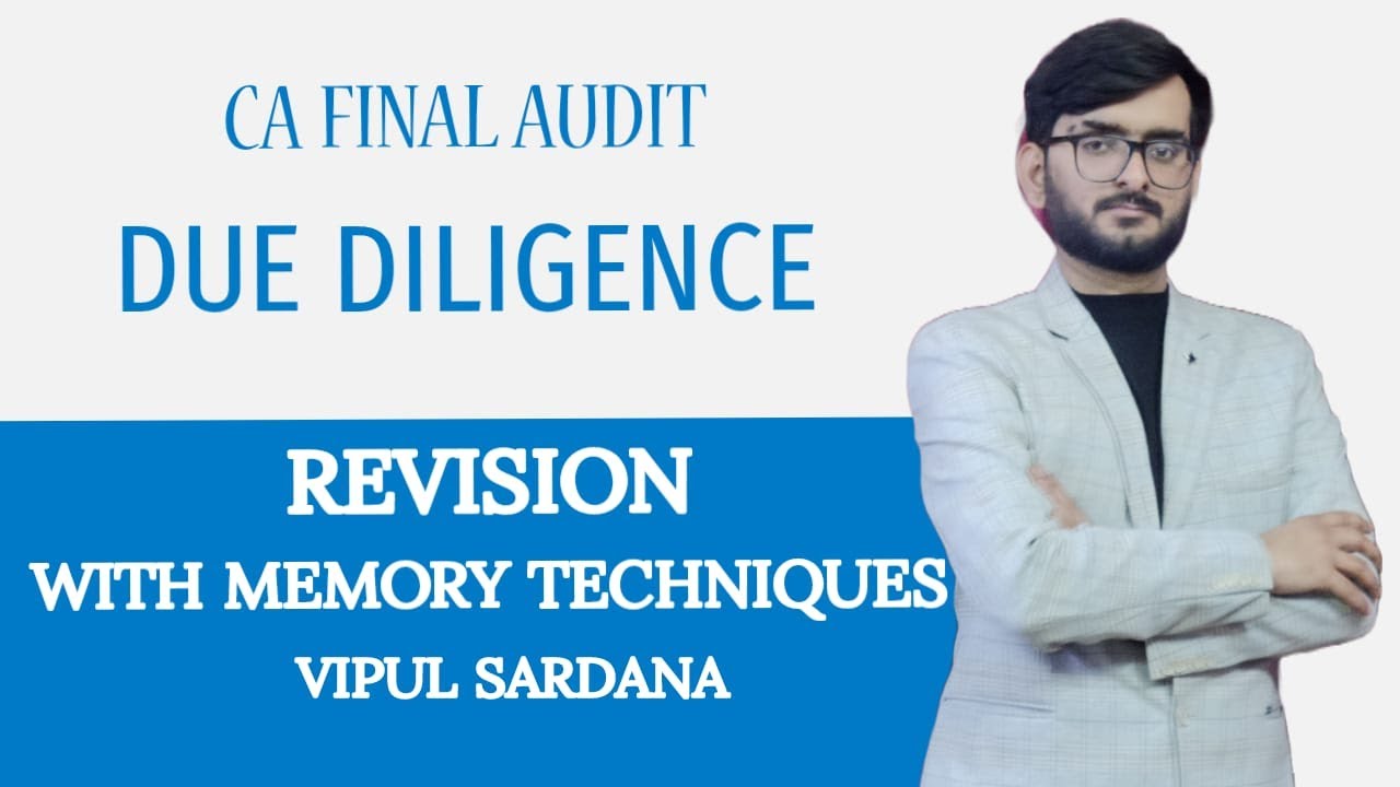 |DUE DILIGENCE with Memory Techniques| |CA Final Audit| |May 24 onwards ...