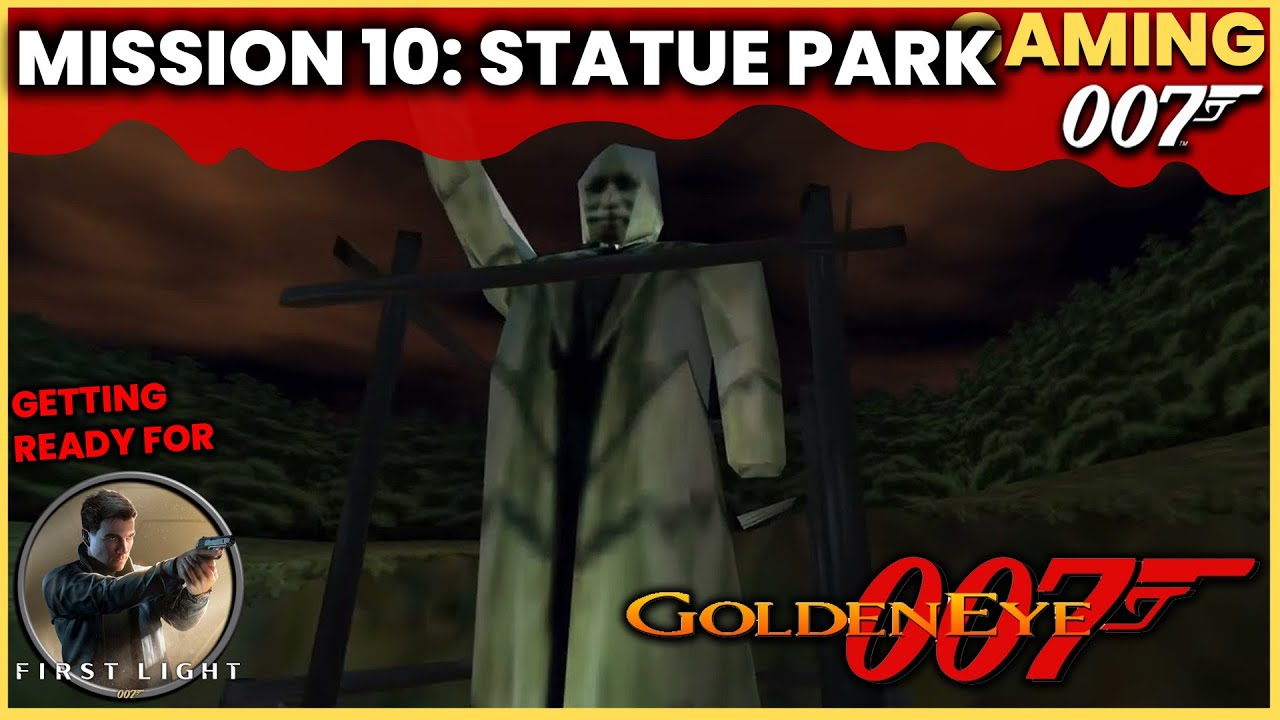 GOLDENEYE 1997 – STATUE PARK MISSION | (GETTING READY FOR 007 FIRST ...