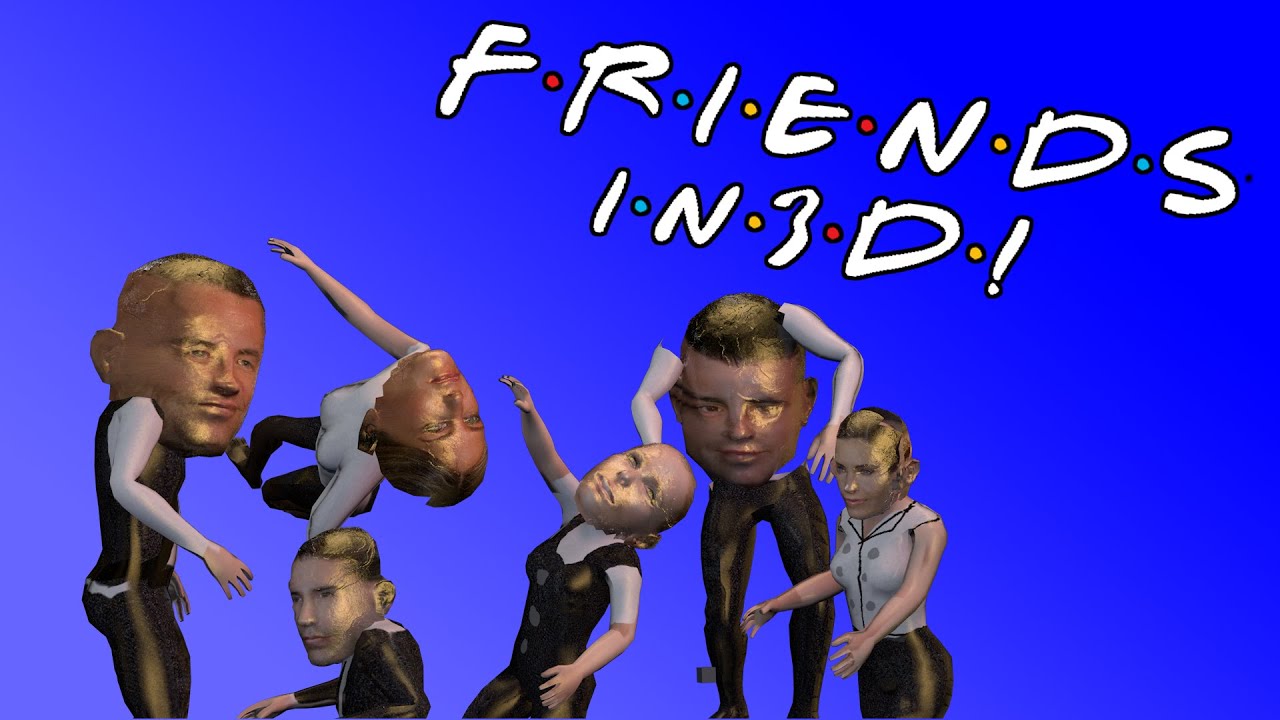 Homemade Intros: Friends 3D - YouTube
