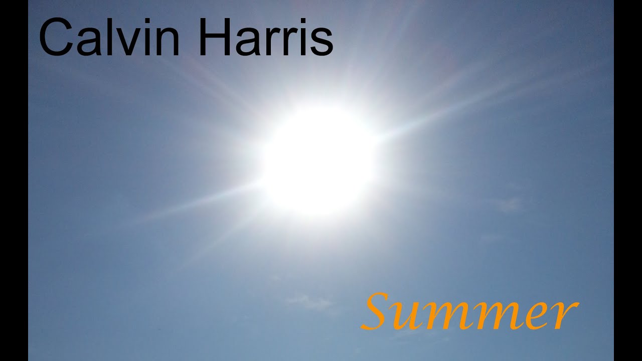 Calvin Harris - Summer (Official Music Video) [HD] - YouTube