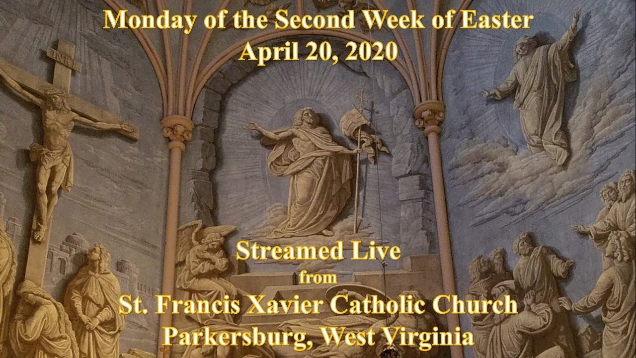 Monday of the Second Week of Easter--April 20, 2020 - YouTube